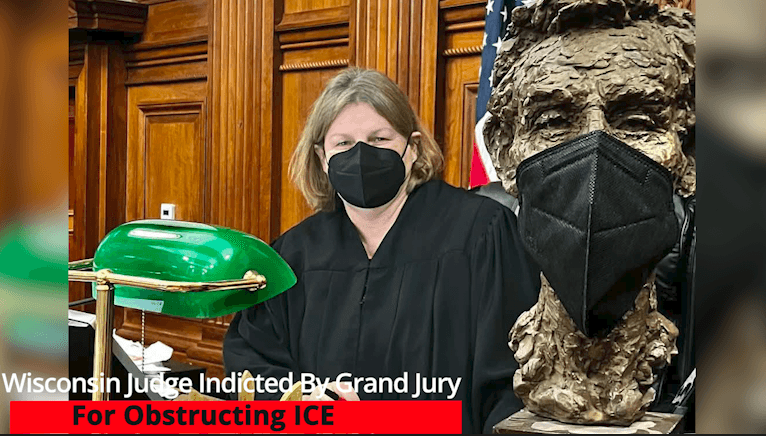 Wisconsin Judge Indicted By Grand Jury For Obstructing ICE, Sneaking ...