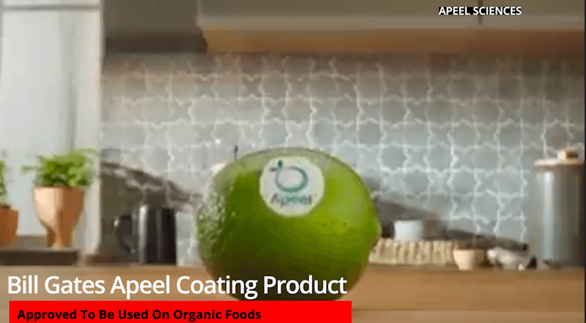 Bill Gates Apeel Coating Product Approved To Be Used On Organic Foods ...