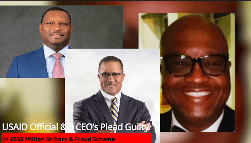 USAID Official & 3 CEO’s Plead Guilty In $550 Million Bribery & Fraud ...
